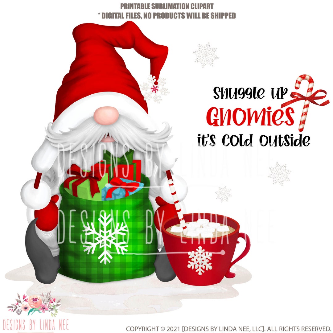 It's Cold Outside Gnome Clipart, Snuggle up Gnomies PNG, Santa Gnome ...