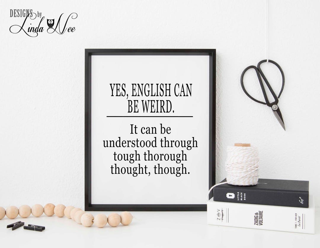 English is Weird Geek Wall Print, Teacher Gift, Office Decor, Nerd Wall ...
