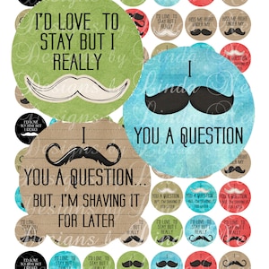 Instant Download - NEW- Mustache Quotes (1 Inch Round) Bottlecap Images ...
