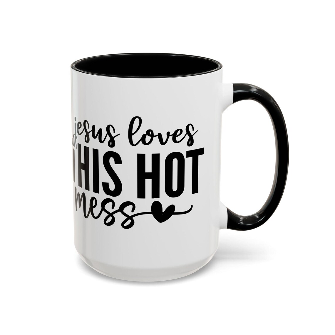 Jesus Loves This Hot Mess Accent Coffee Mug 11, 15oz, Christian Mug ...