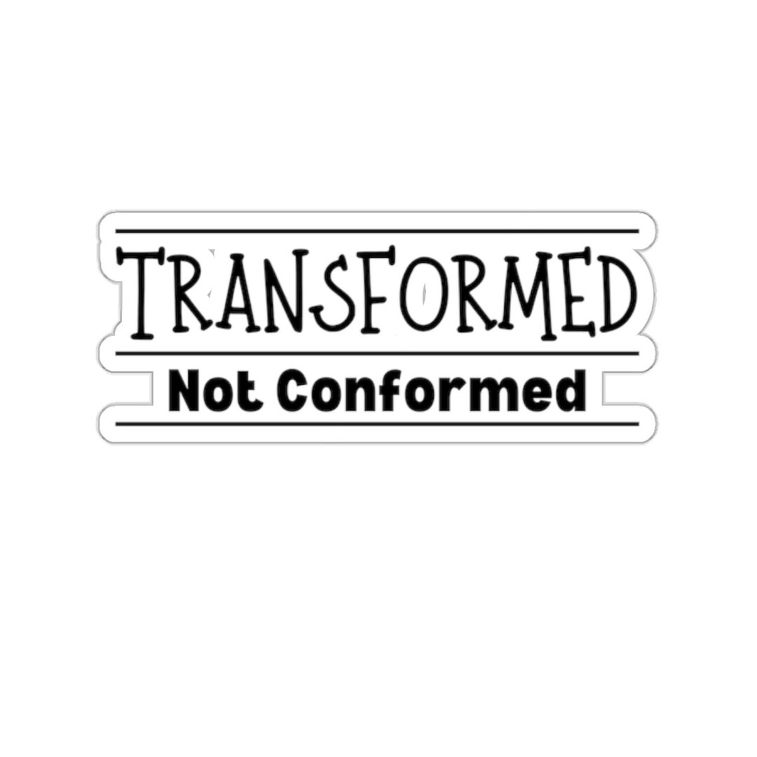 Transformed Not Conformed Sticker, Christian, Faith Based ...