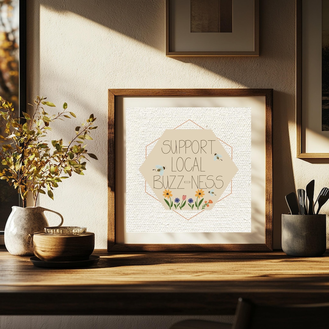 Support Local Business Buzz Art Bee Print Small Business Decor Floral ...