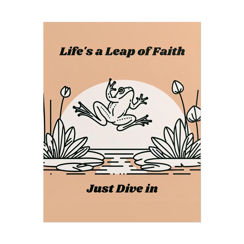 Life's a Leap of Faith Just Dive in Frog Unique Poster Quote Decor ...
