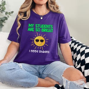 My Students Are so Bright I Need Shades, Cute Sun Teacher Shirt, Fun ...