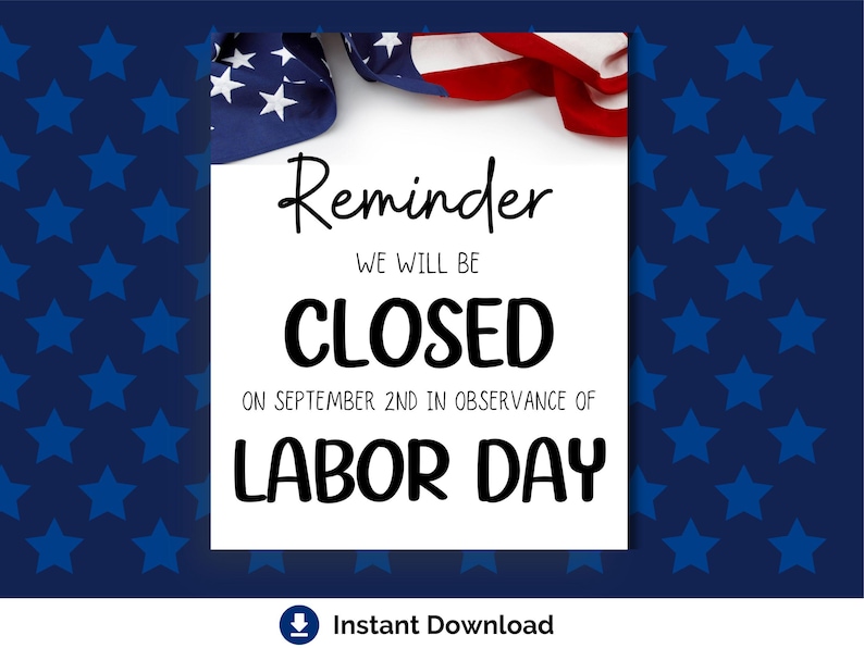 Closed for Labor Day Printable Sign, Labor Day Closure Sign, Store ...