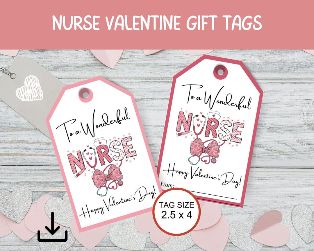 Valentine Gift Tags Nurse, Gift Tag for Nurse, Printable Gift Tag for ...