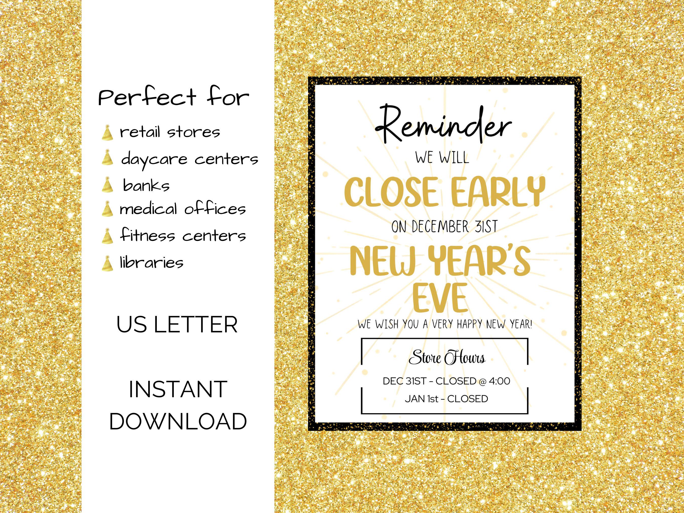 Closed for NEW YEARS Sign, New Year's Eve Early Closure Sign for ...