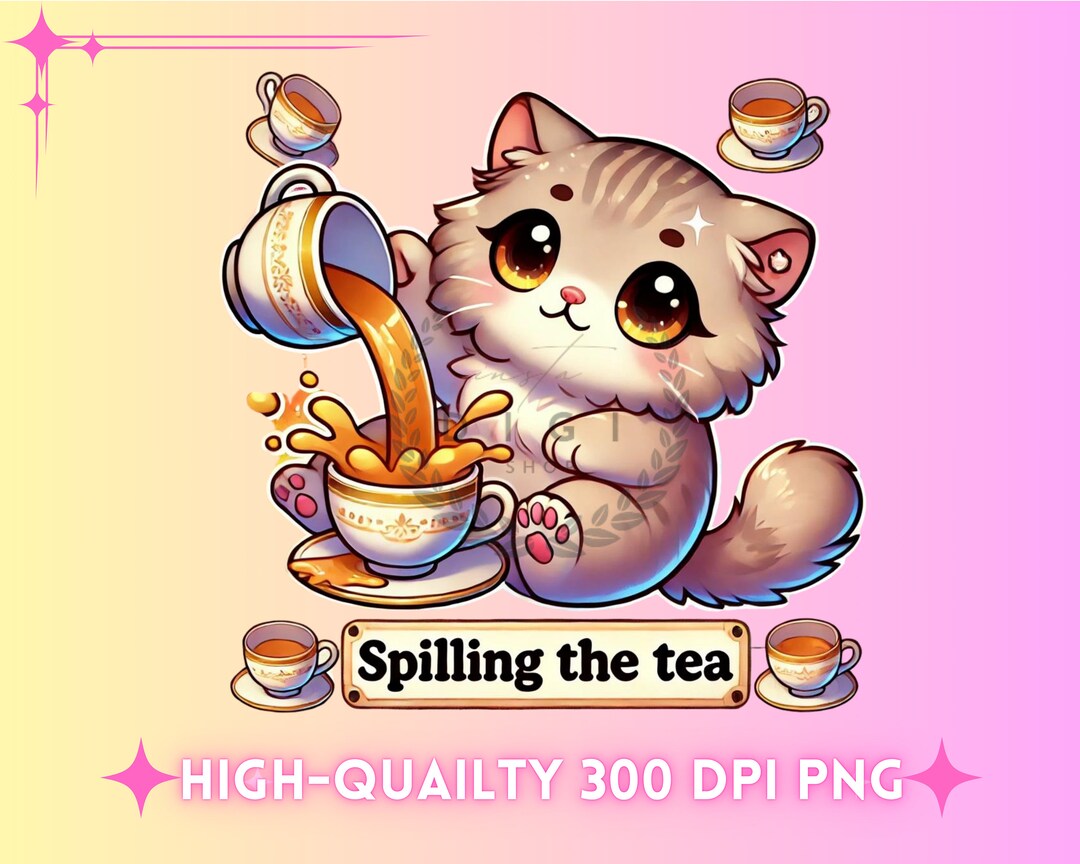 Cute Catspilling the Tea PNG, Funny Cat Clipart Sublimation Design ...