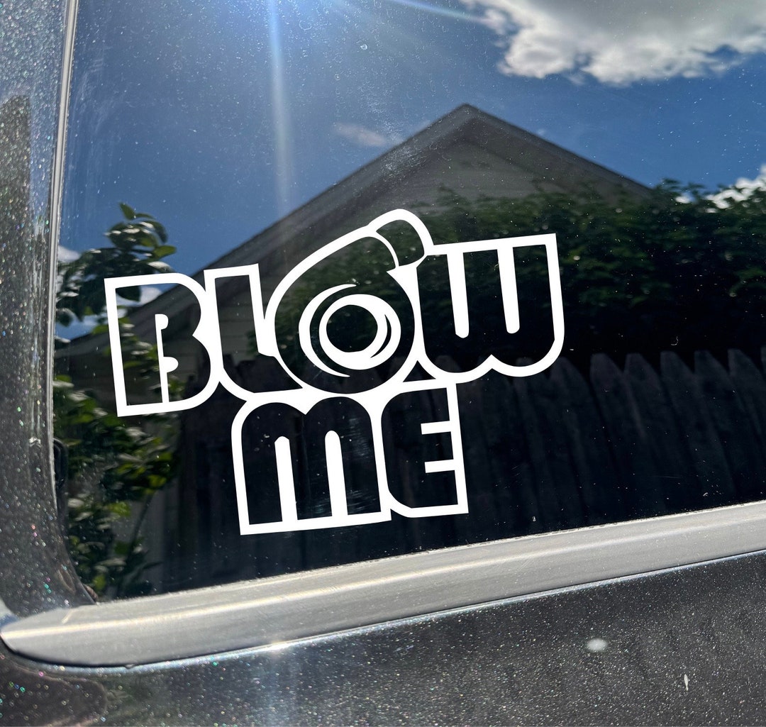 Blow Me Turbo Boosted Sticker Truck Decal Funny - Etsy