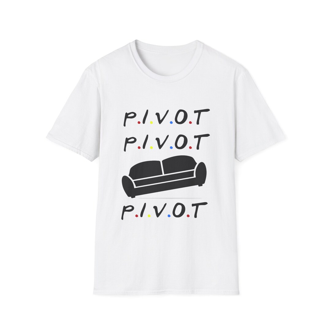 Funny Friends TV Show T-shirt: Pivot Meme Shirt - Etsy
