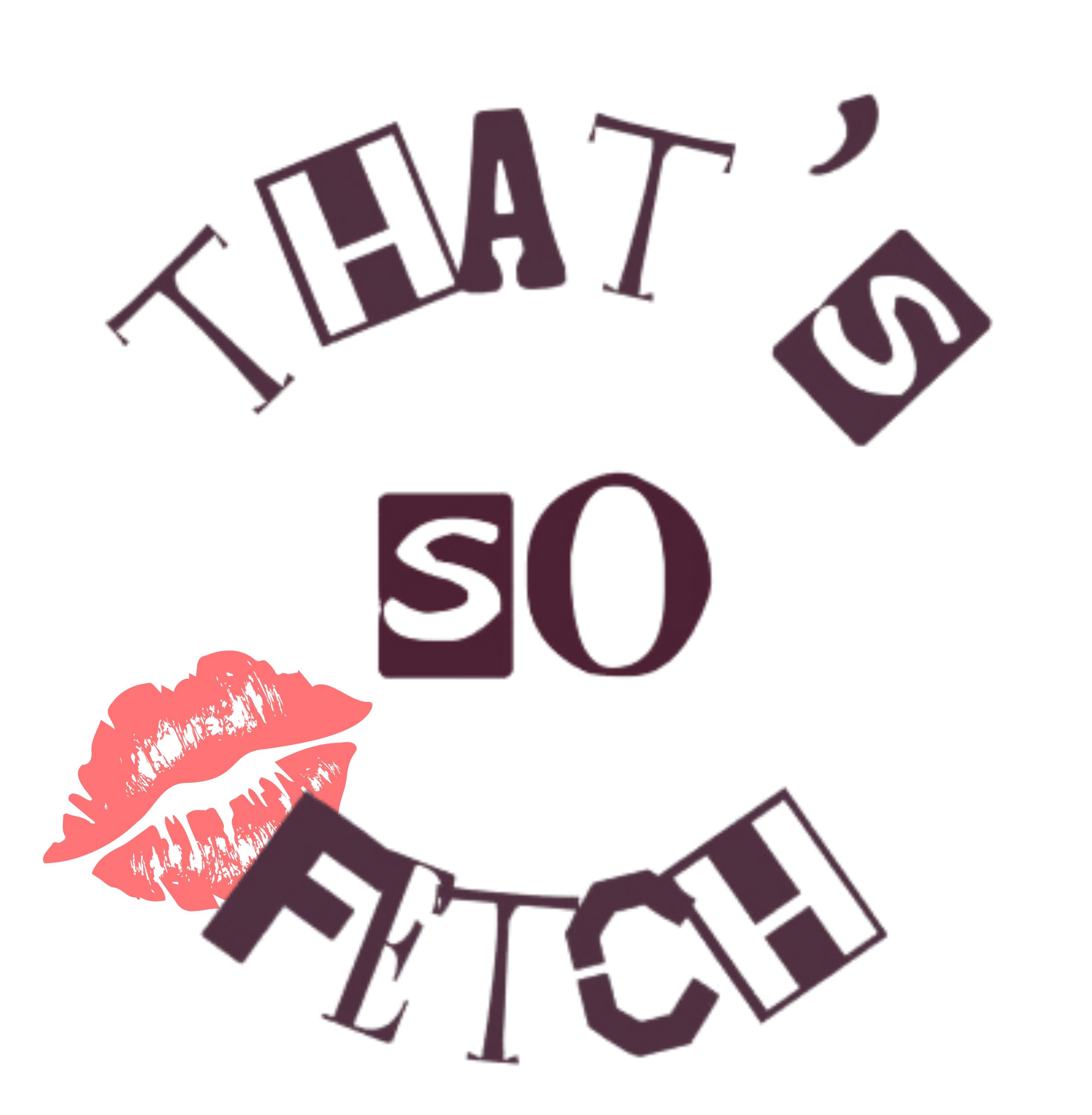 Mean Girls PNG, That's so Fetch, Mean Girls, Funny, Movies, Nostalgia ...