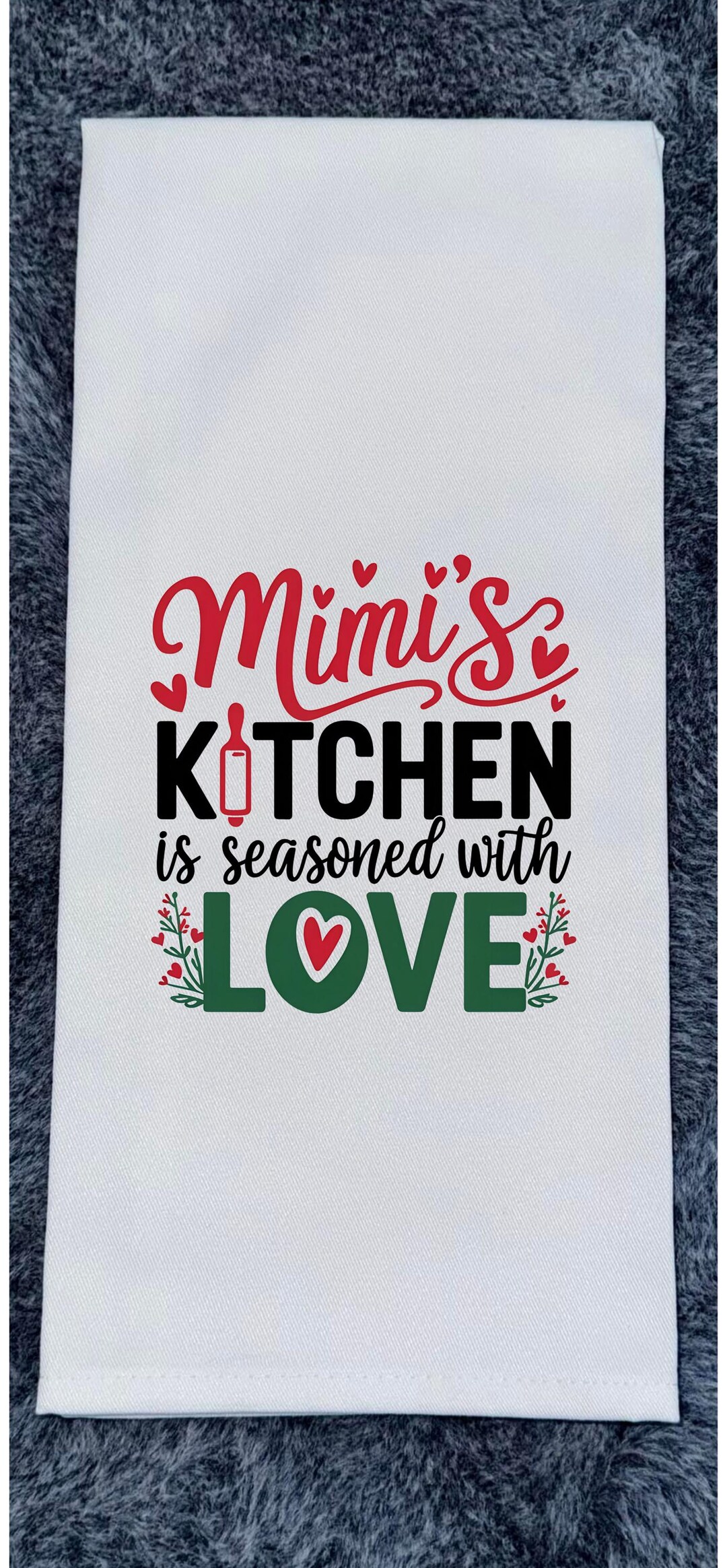 Dish Towel With the Quote, " Mimi's Kitchen is Seasoned With Love" - Etsy