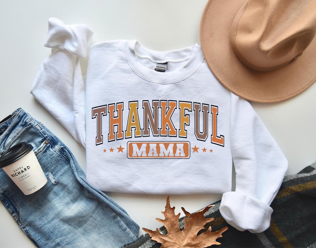 Cute Thankful Mama Sweatshirt, Mama Gift Shirt, Fall Mama Shirt ...