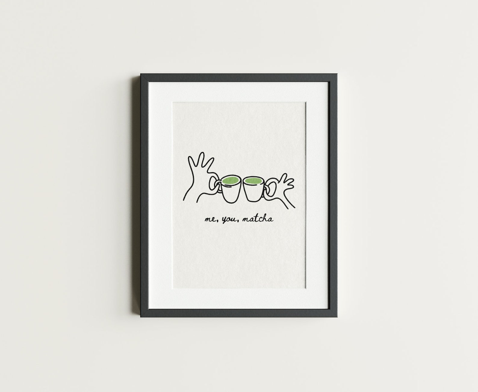 Me, You, Matcha - Adorable Matcha Printable Wall Art, Matcha Poster ...