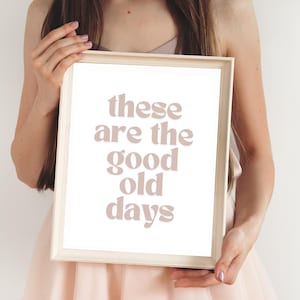 The Good Old Days Wall Art, Digital Wall Art, Printable Aesthetic Wall ...