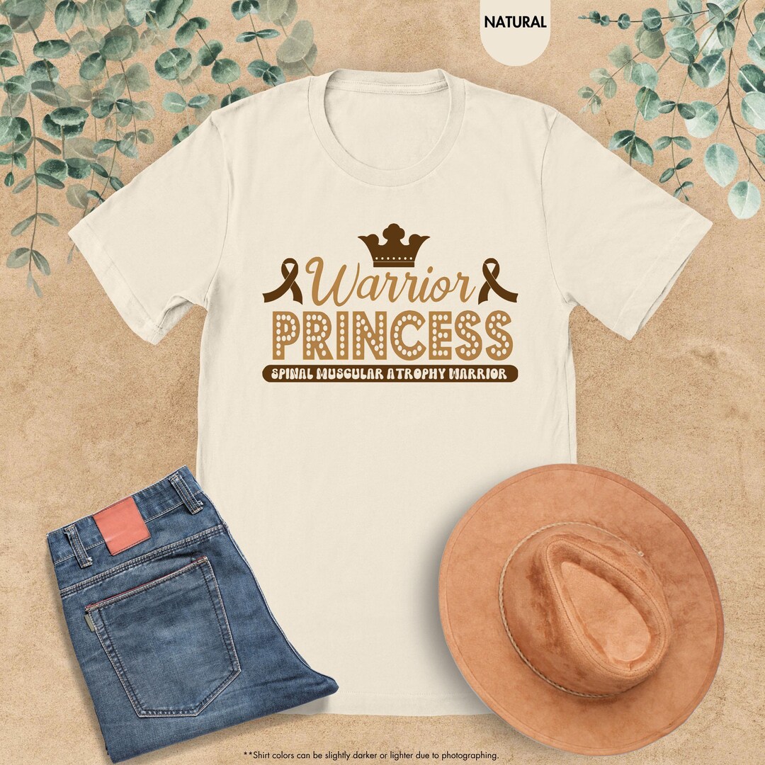 Spinal Muscular Atrophy Awareness Shirt, Warrior Princess Shirt ...