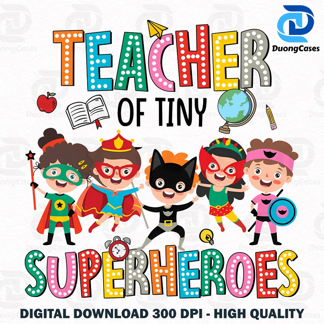 Teacher of Tiny Superheroes Png, 100 Days of School Teacher Png ...