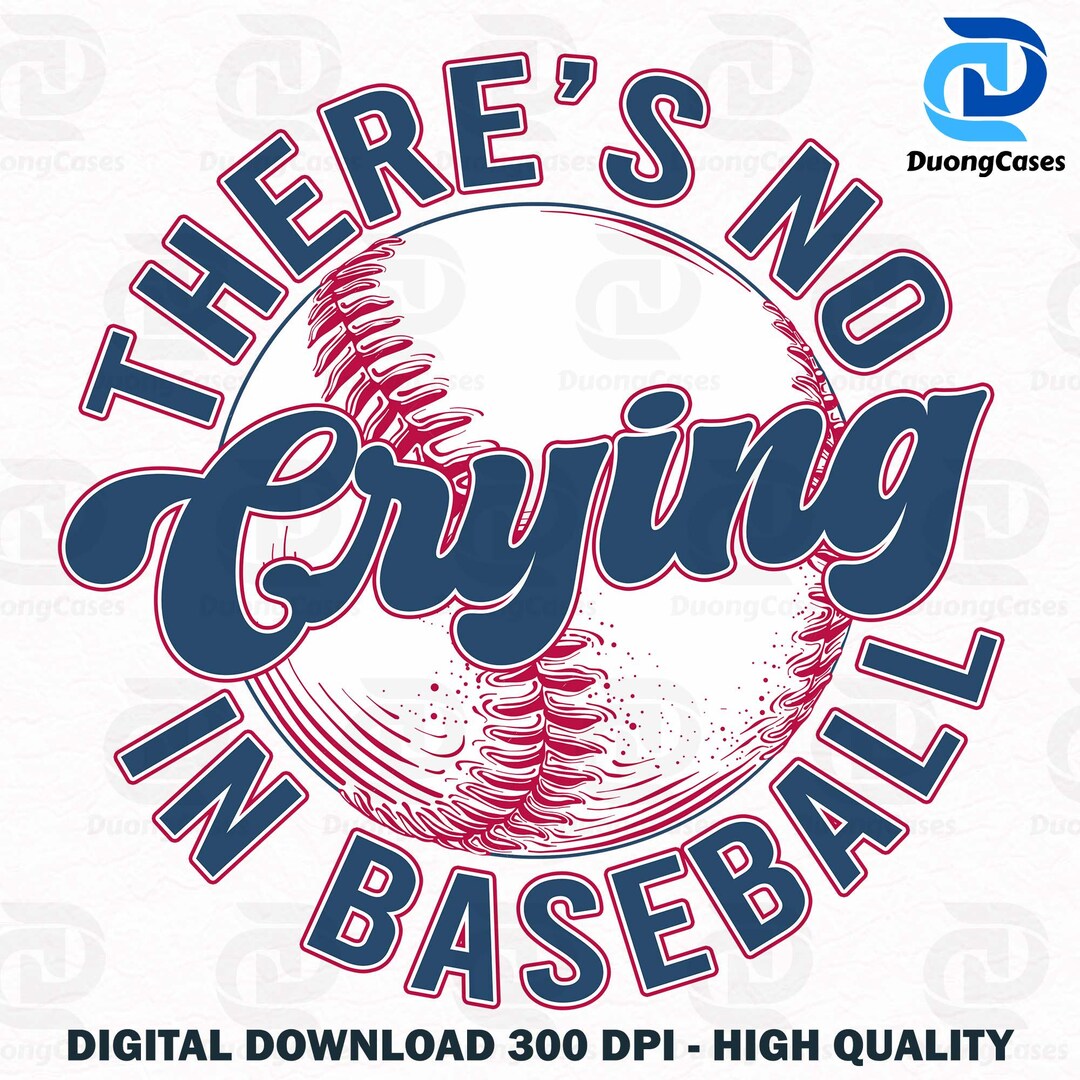 Retro There is No Crying in Baseball Png, Funny Baseball Png, Baseball ...