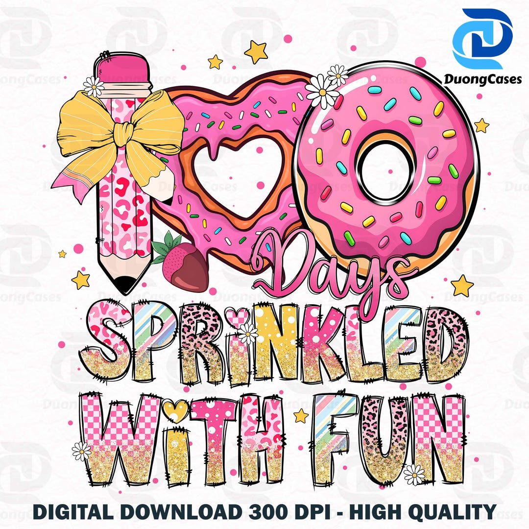 100 Days Sprinkled With Fun Png, Pink School Sublimation Design, Happy ...