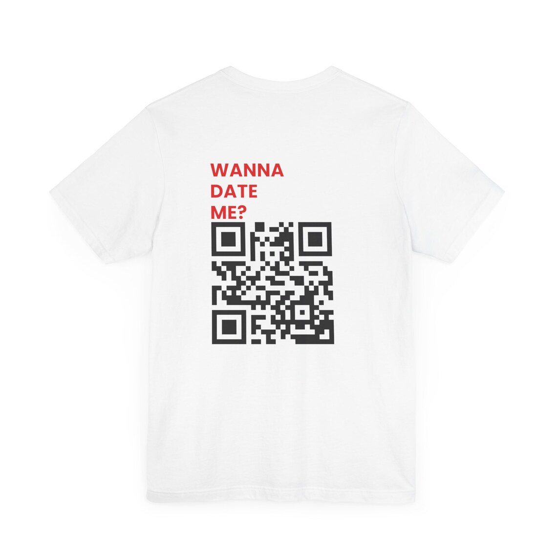 Custom wanna Date Me QR Code T-shirt Personalized Dating Tee for ...