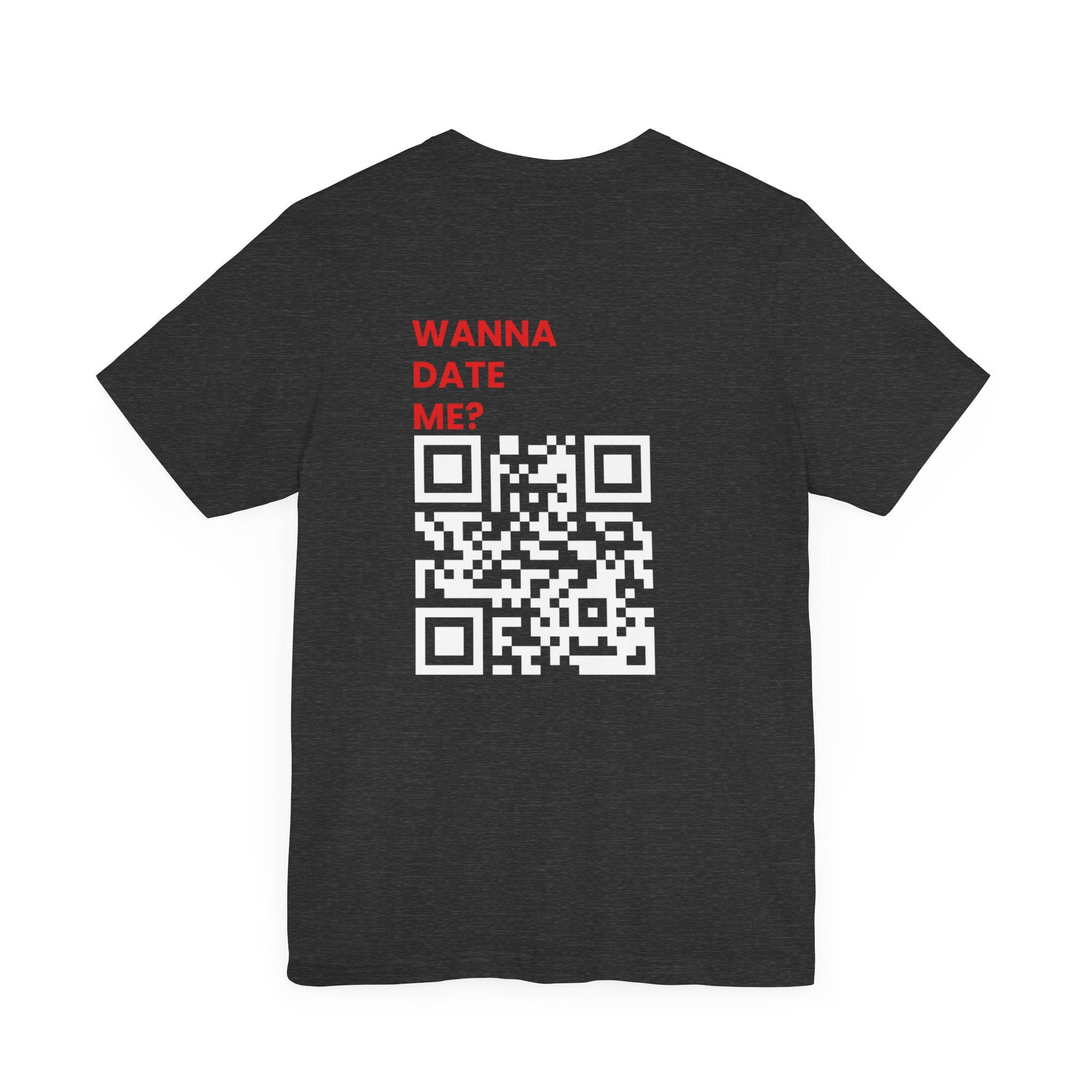 Custom wanna Date Me QR Code T-shirt Personalized Dating Tee for ...