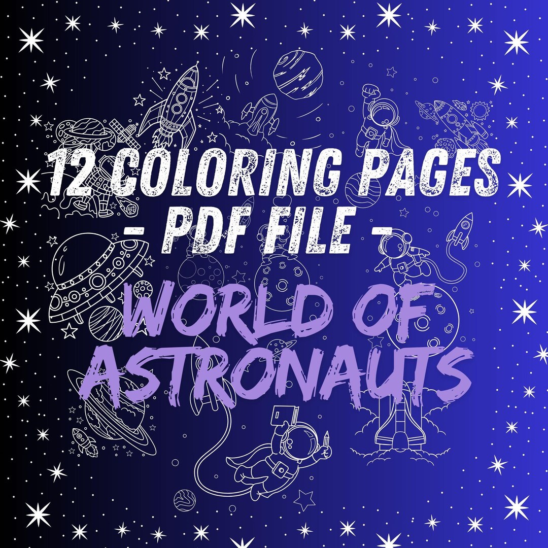 12 World of Astronauts PDF File Astronaut Coloring Pages Space ...