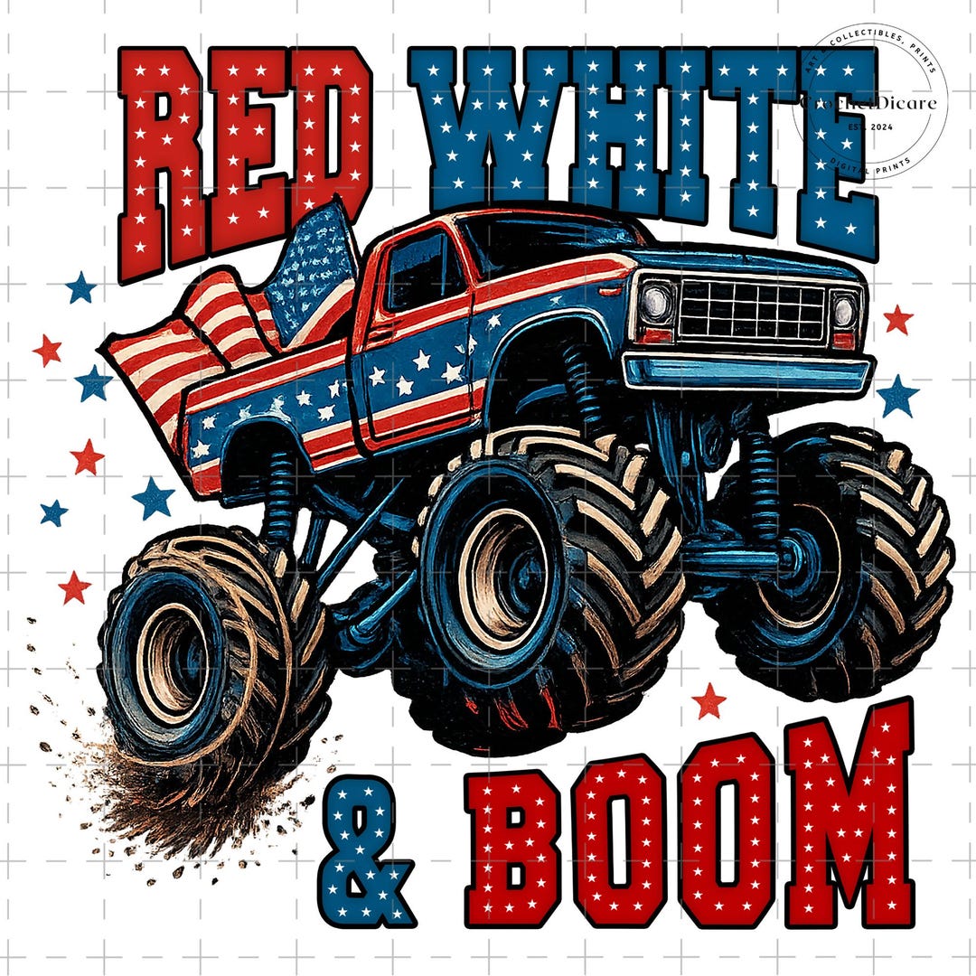 Red White & Boom Fourth of July Png, July 4th Big Truck Png, Boys Truck ...
