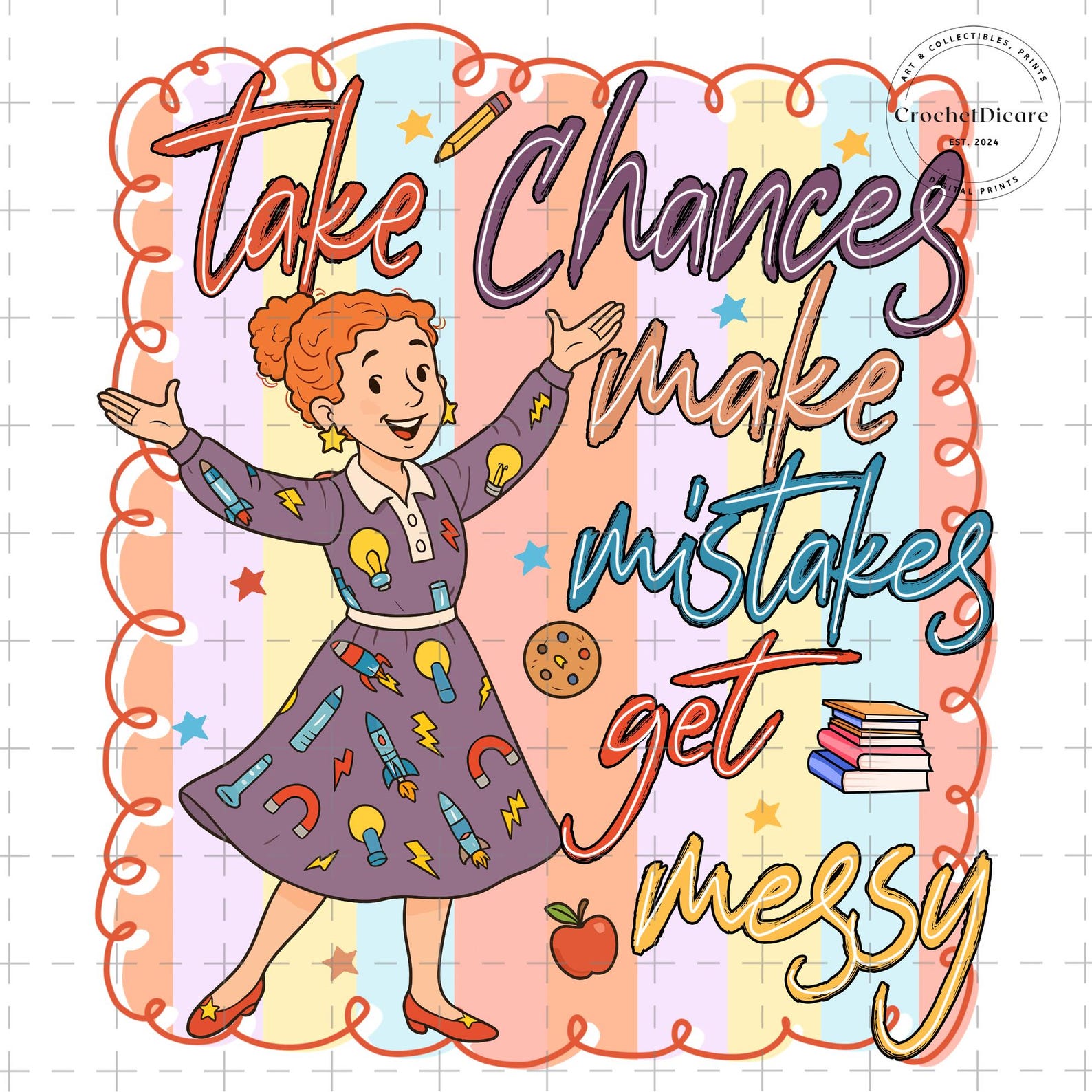 Take Chances Make Mistakes Get Messy Png, Preppy School Teacher Png ...