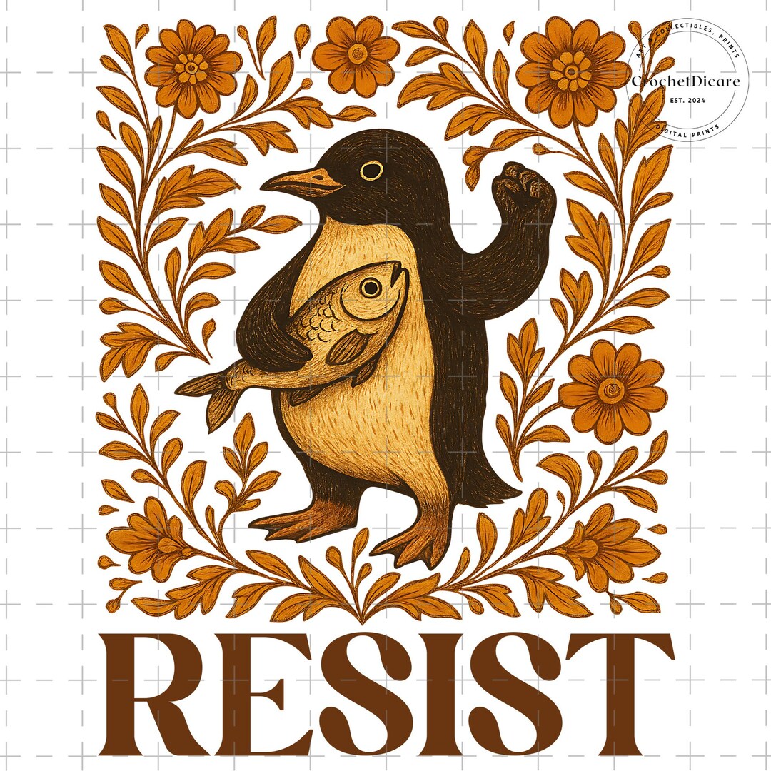 Floral Penguins RESIST Png, Flippers Up, Funny Tariffs Png, Resistance ...