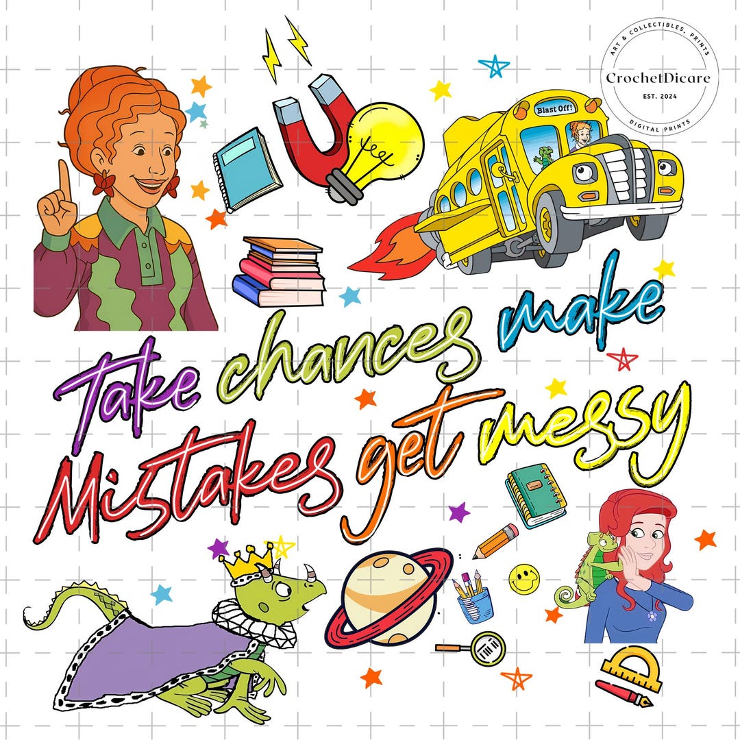 Take Chances Make Mistakes Get Messy Png, Back to School Png, Gift for ...