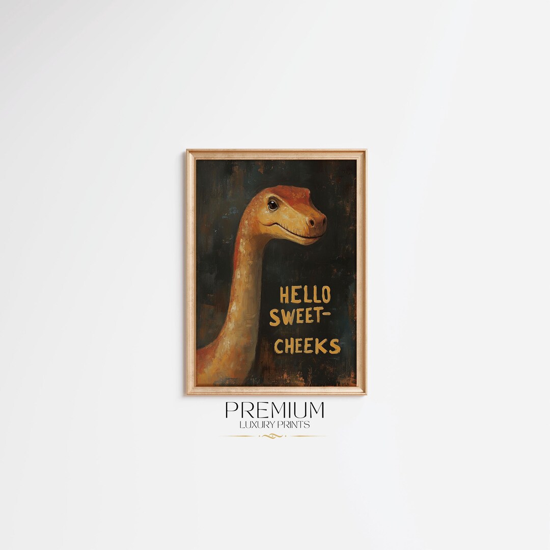 Mamenchisaurus Hello Sweet Cheeks Poster Funny Comedy Animal Art Print ...