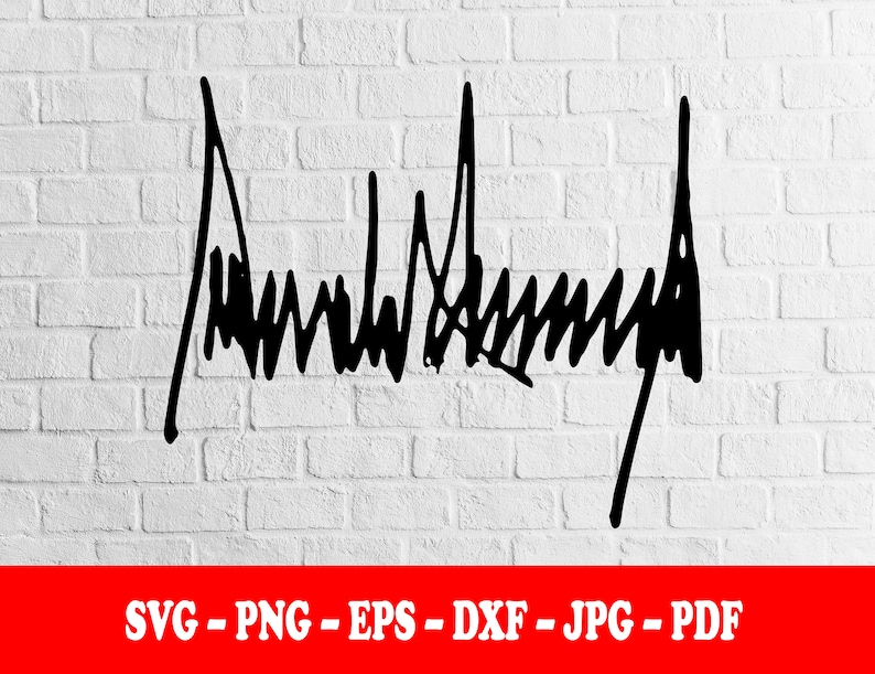 DONALD TRUMP SIGNATURE, Svg, T-shirt, Sticker, Mug Wrap, Vector ...