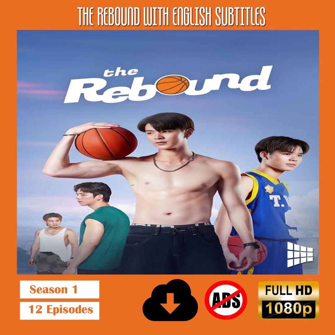 The Rebound Thai Series English Subtitles Thai Drama Series LGBT Boy Love BL Download Watch No ...
