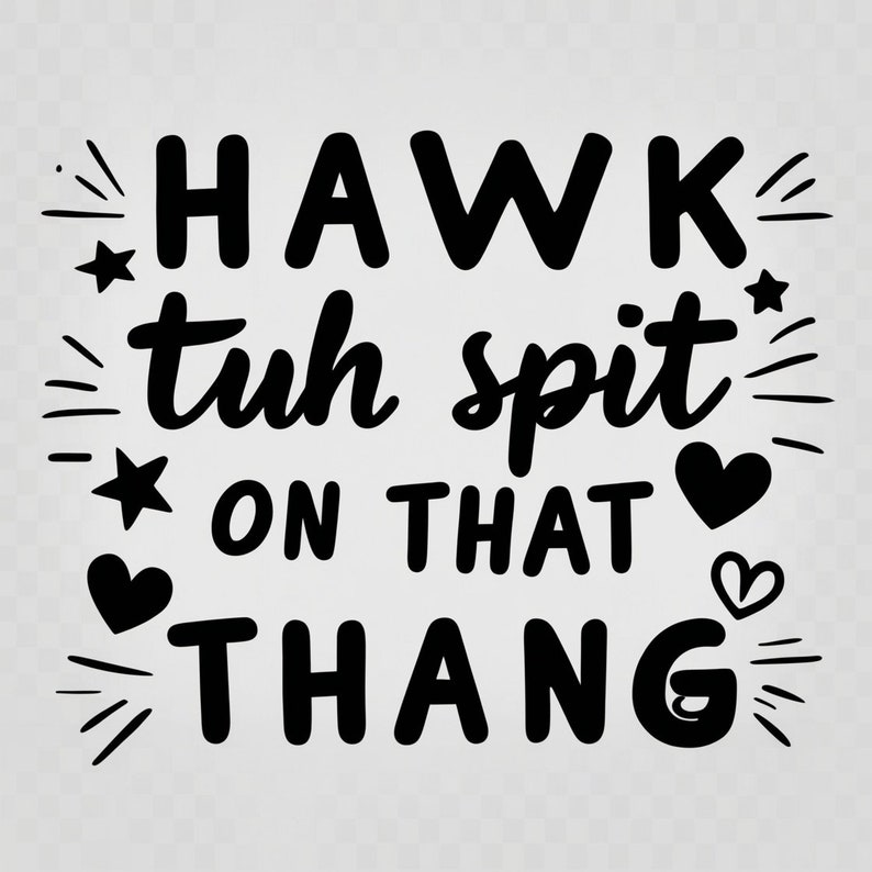 HAWK TUAH BUNDLE 38DESIGN 2024 Svg Digital | Spit on That Thang, Truck ...
