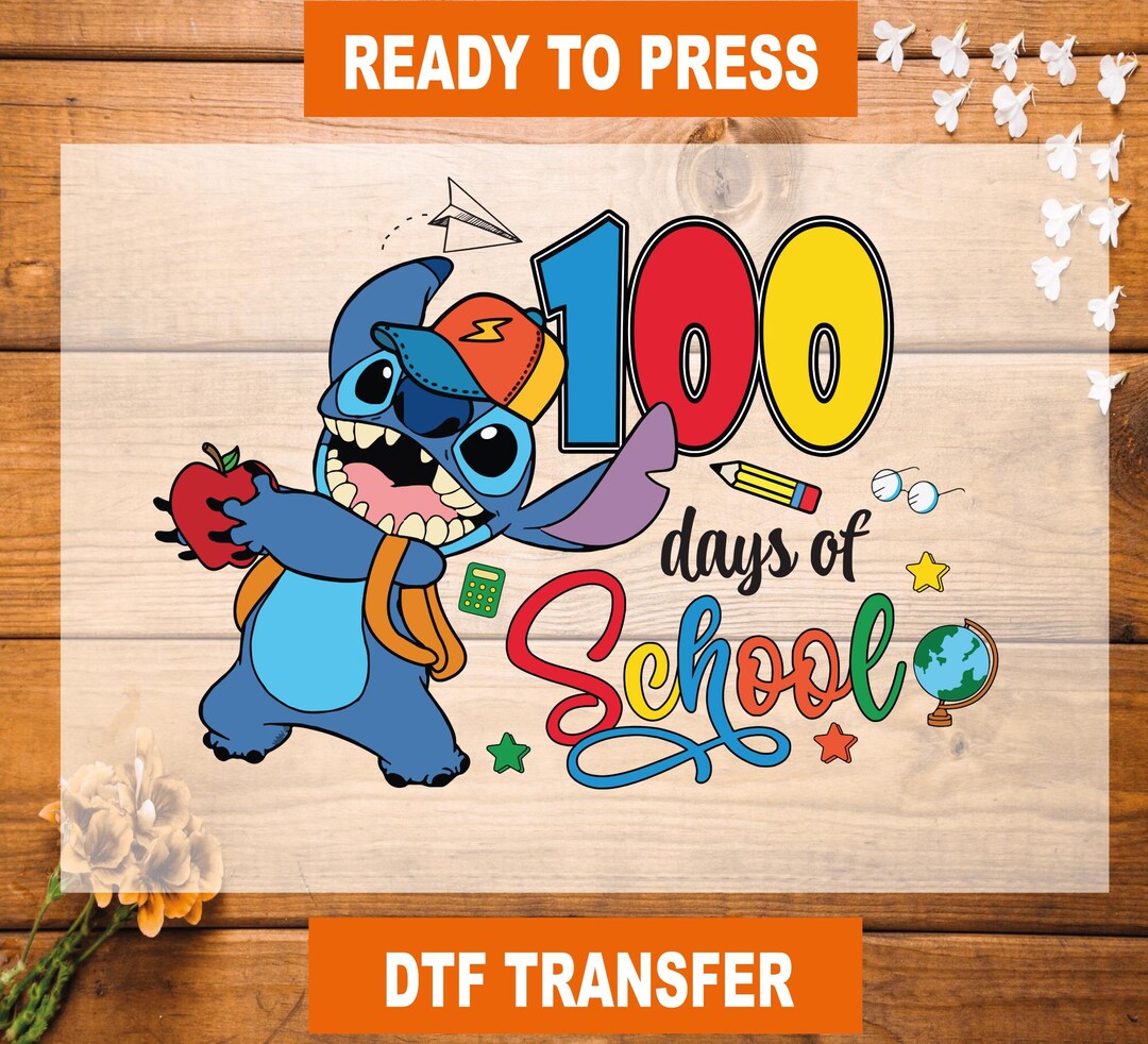 Stitch 100 Days of School DTF Transfer: Ready to Press - Etsy