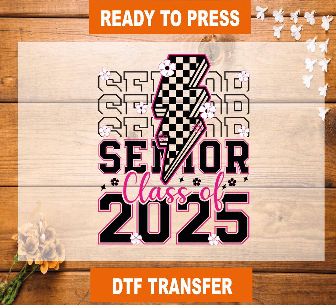 Lightning Bolt Senior Class of 2025 DTF Transfer, Senior Class of 2025 ...