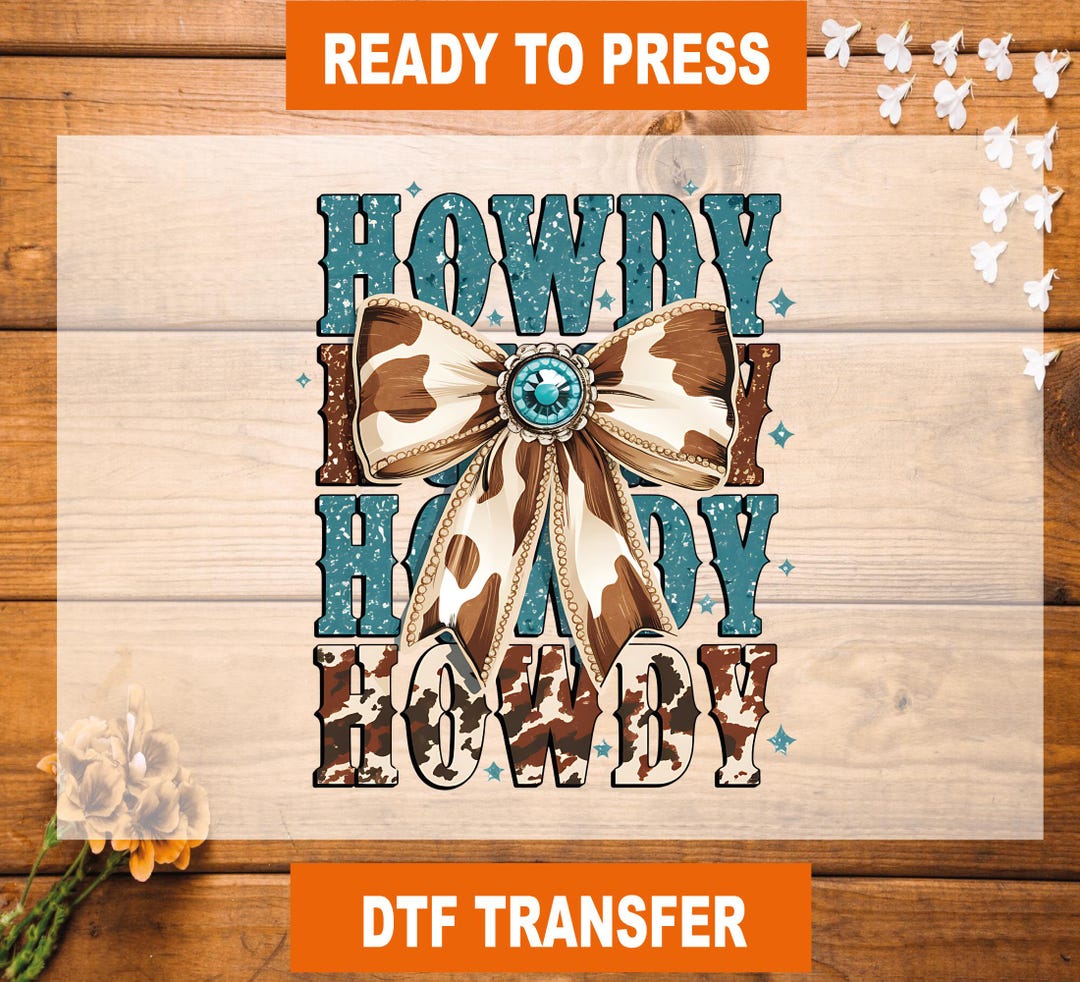 Western Coquette Howdy DTF Transfer, Western Coquette Howdy Ready to Press, Western Mama Heat ...