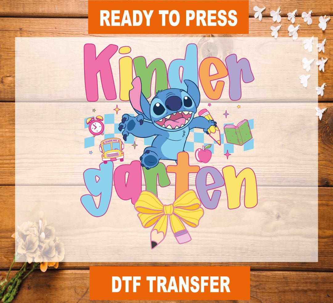 Disney Stitch Kindergarten DTF Transfer, Stitch Back to School Ready to ...