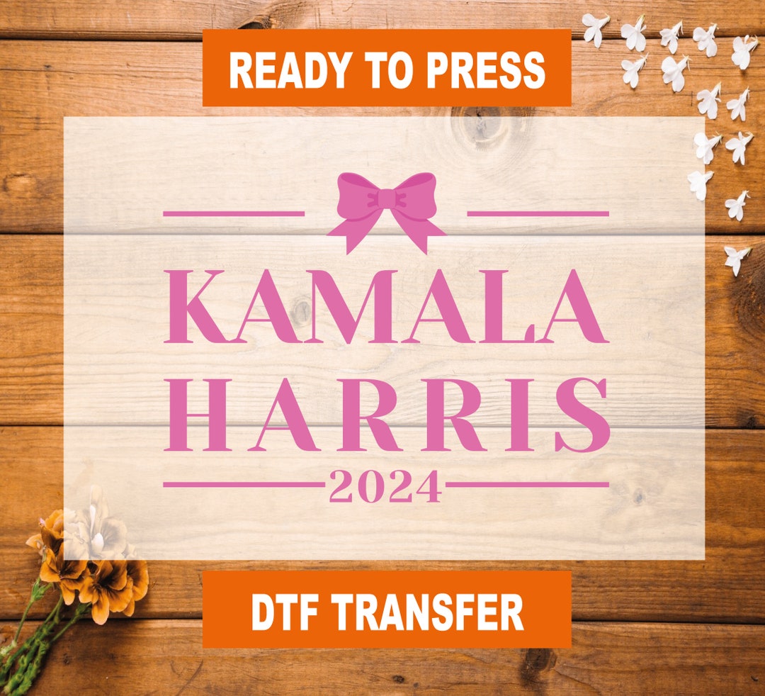 Kamala Harris 2024 DTF Transfer, Kamala Harris for President, DTF ...