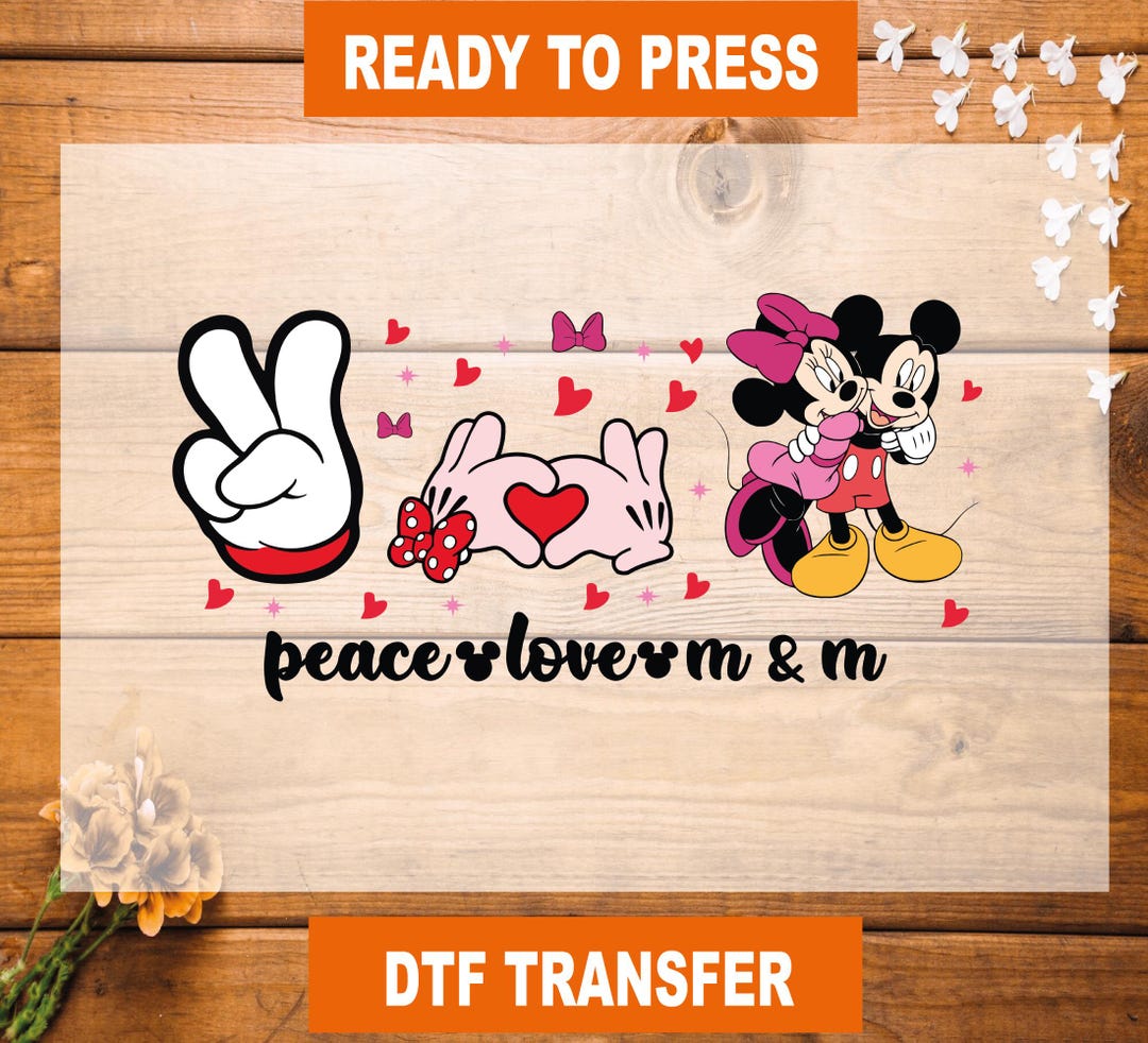 Peace Love Minnie Mickey Valentine DTF Transfer, Mickey Valentine Ready ...