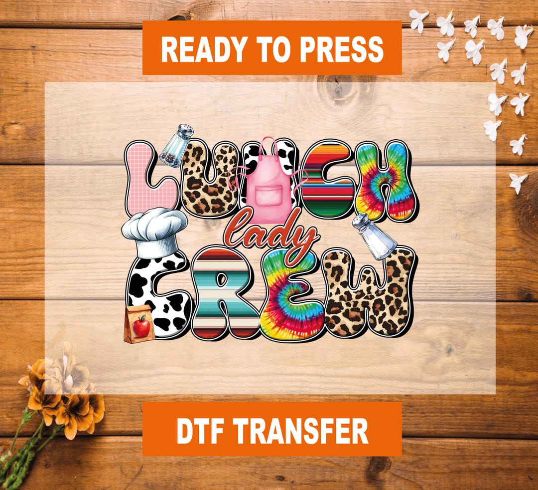 Lunch Lady Crew Ready to Press, Lunch Lady Crew DTF Transfer, Lunch ...