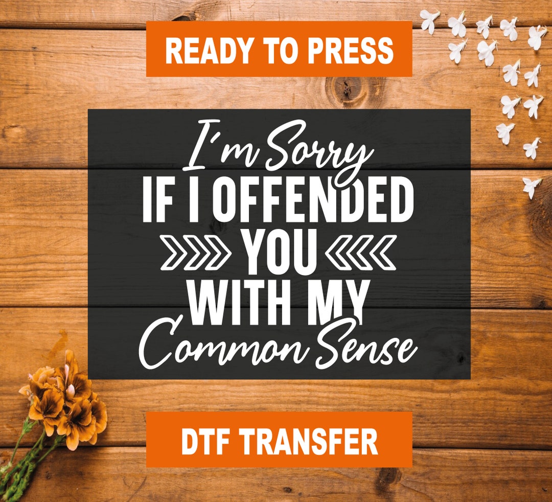 Sarcastic DTF Transfer, Sarcastic Ready to Press, Sarcastic Heat ...
