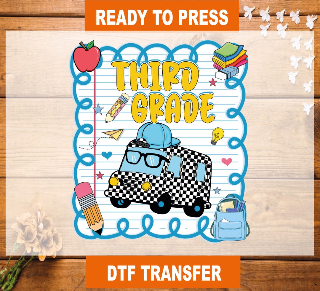 Third Grade DTF Transfer, Back to School Heat Transfer - Etsy