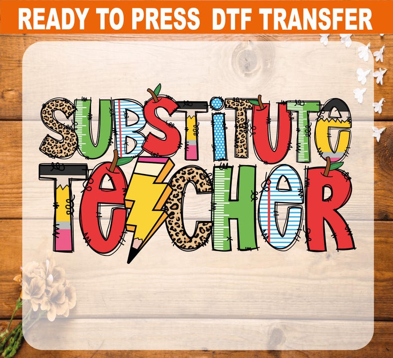 Substitute Teacher DTF Transfer: Back to School Heat Press Design - Etsy
