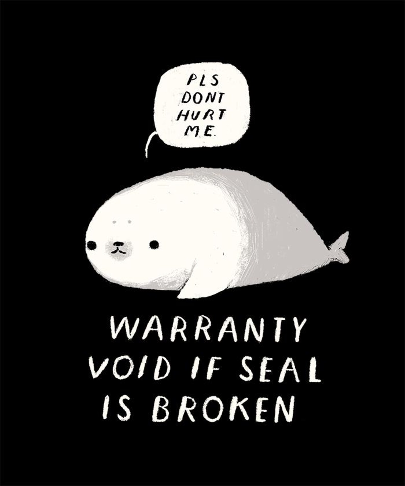 Original Warranty Void If Seal is Broken T-shirt. Seal Tee. Seals. Seal ...
