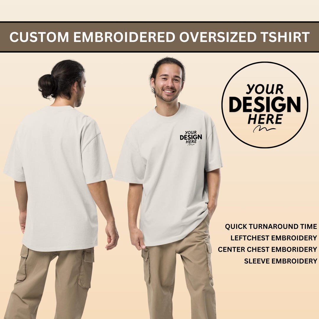 Custom Unisex Oversize T-shirts Personalized Embroidered T-shirts ...