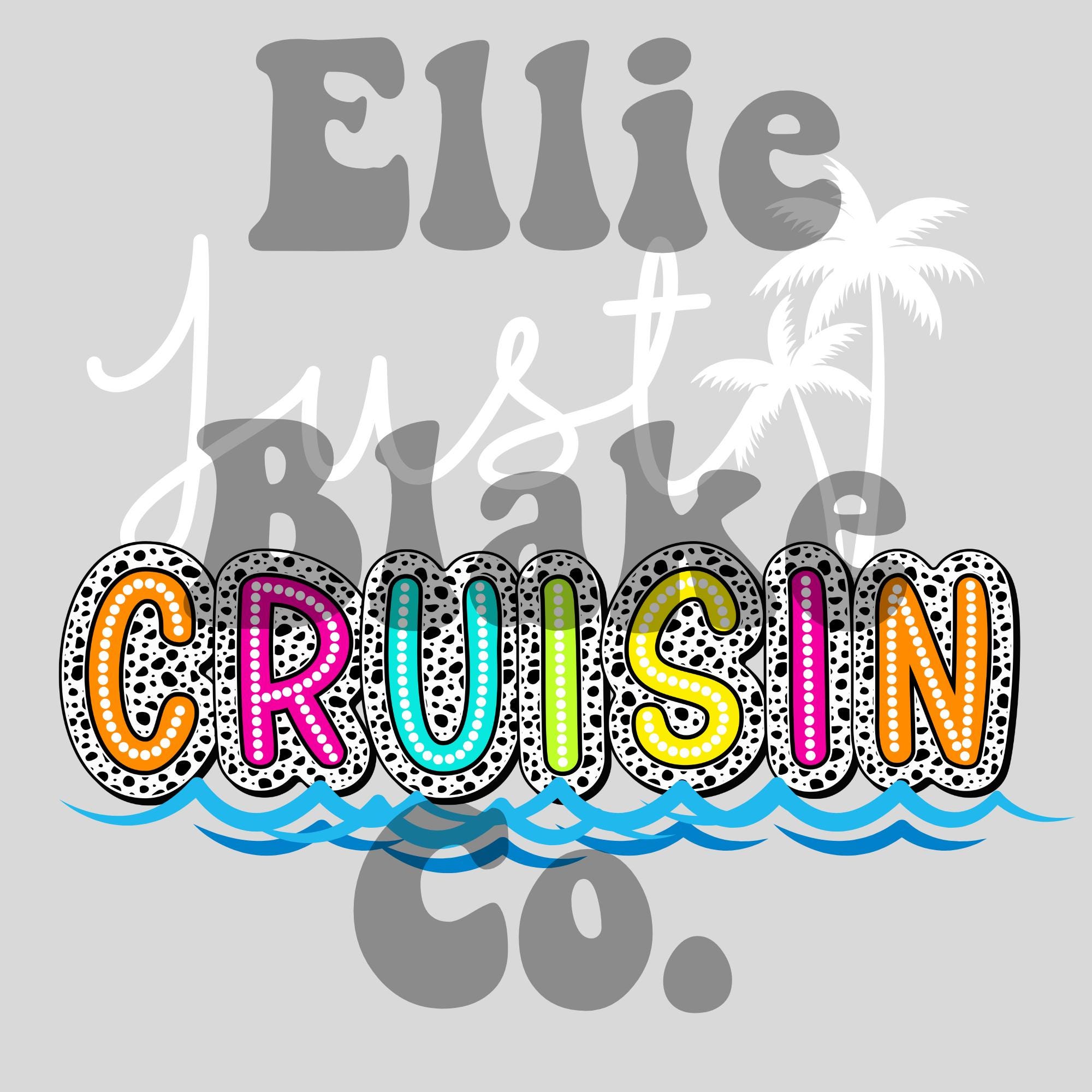 Just Cruisin PNG FILE - Etsy