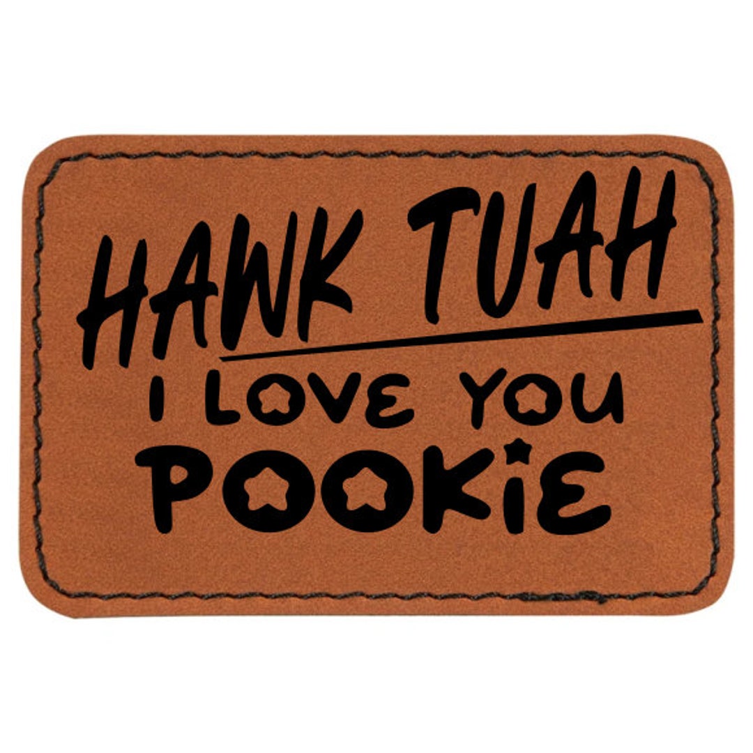 Hawk Tuah I Love You Pookie SVG Dxf Laser Cut Hat Patch, Sticker - Etsy