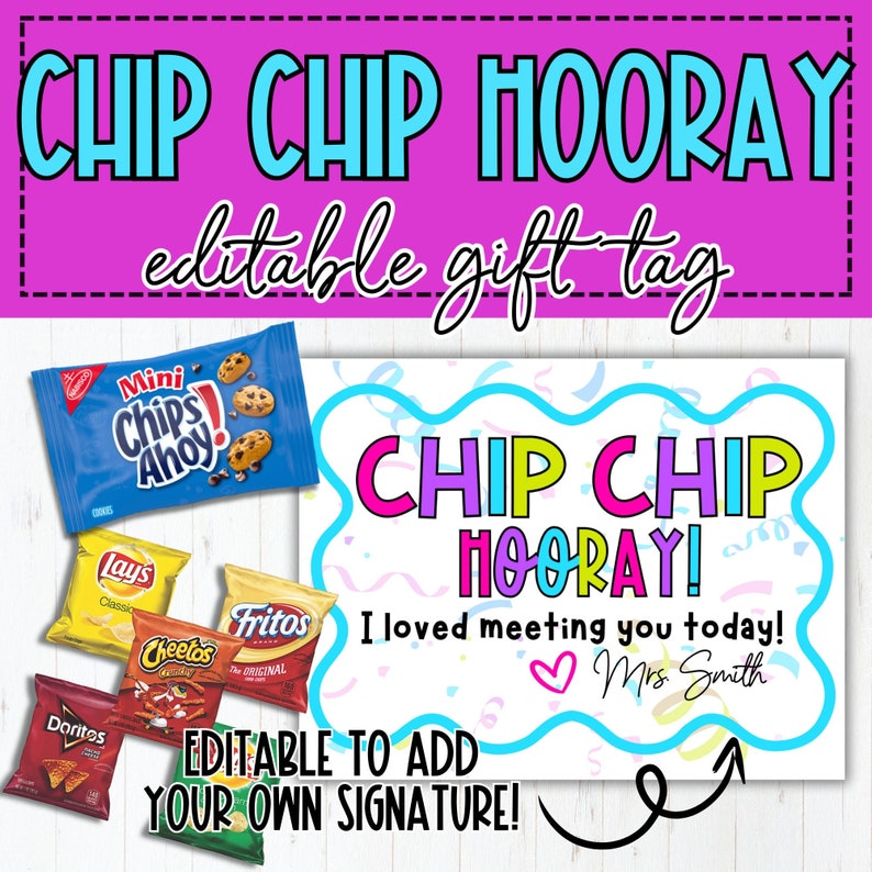 Chip Chip Hooray Gift Tag EDITABLE DIGITAL DOWNLOAD | Meet the Teacher ...