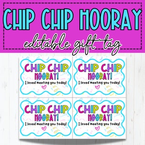 Chip Chip Hooray Gift Tag EDITABLE DIGITAL DOWNLOAD | Meet the Teacher ...
